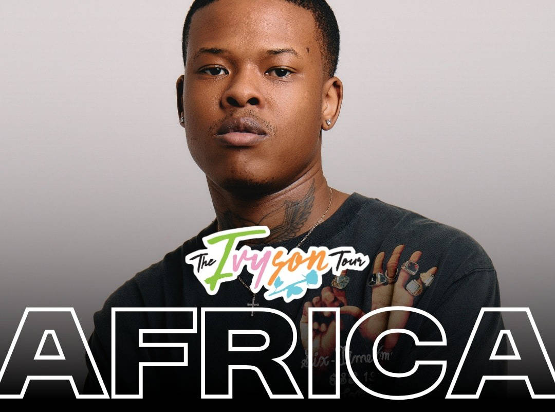 Nasty C’s Ivyson Tour Officially Launches Across Africa - ZIMBUZZ
